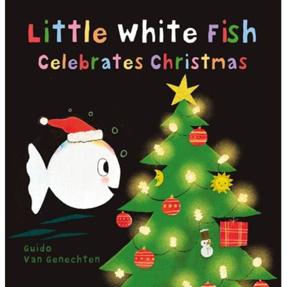 Guido Van Genechten | Other | Little White Fish Celebrates Christmas ...